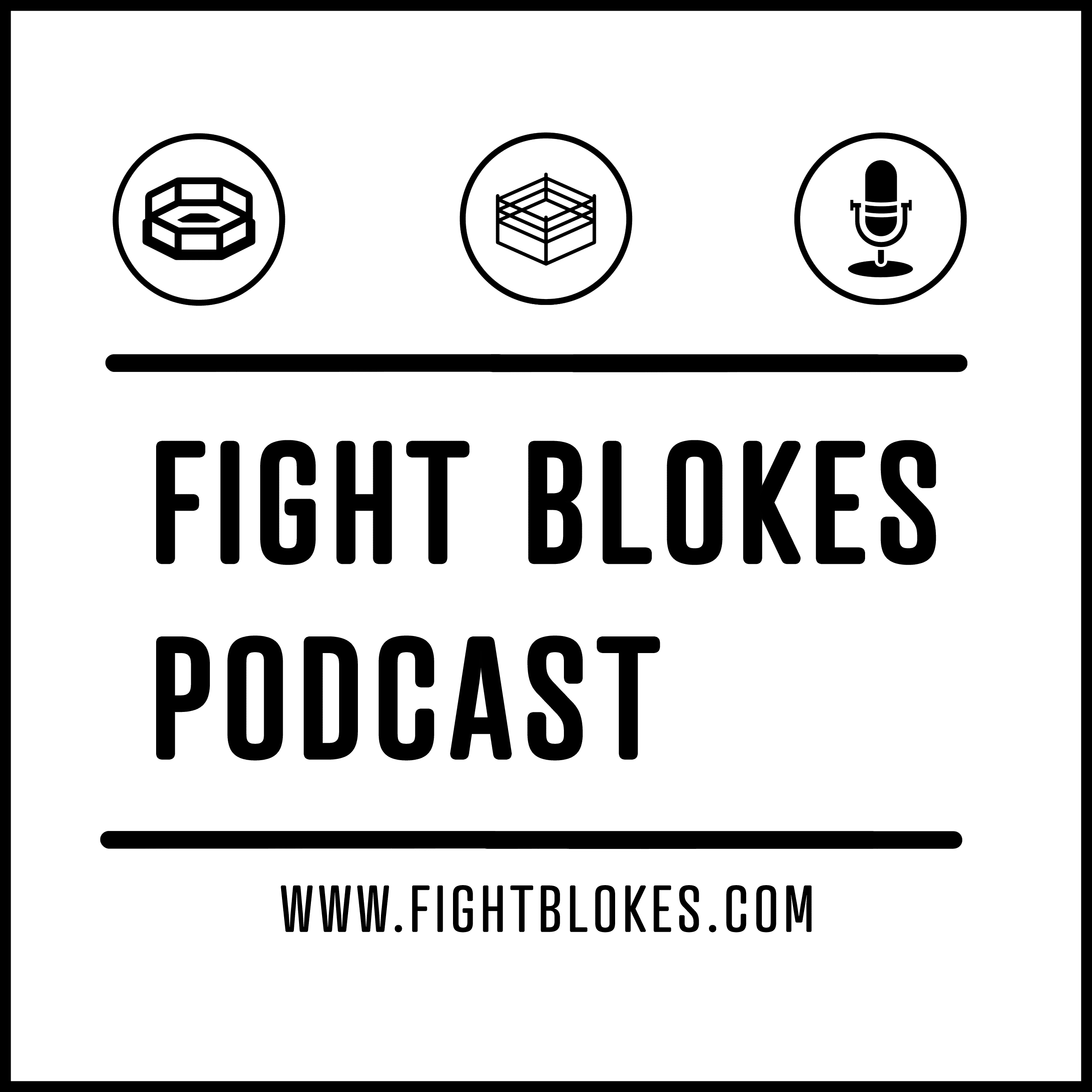 Fight Blokes Podcast 🎙🥊